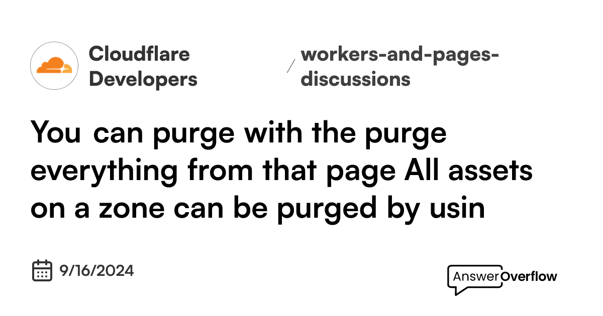 You can purge with the purge everything from that page > All assets on ...