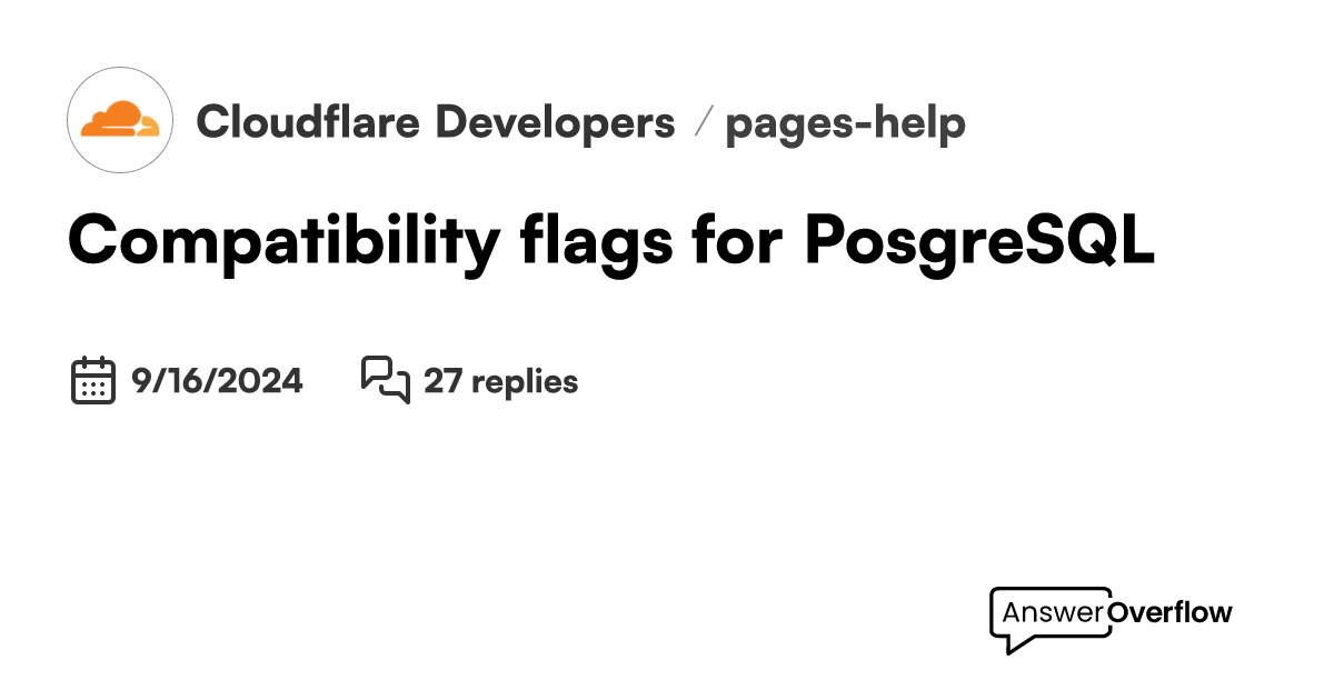 Compatibility flags for PosgreSQL - Cloudflare Developers