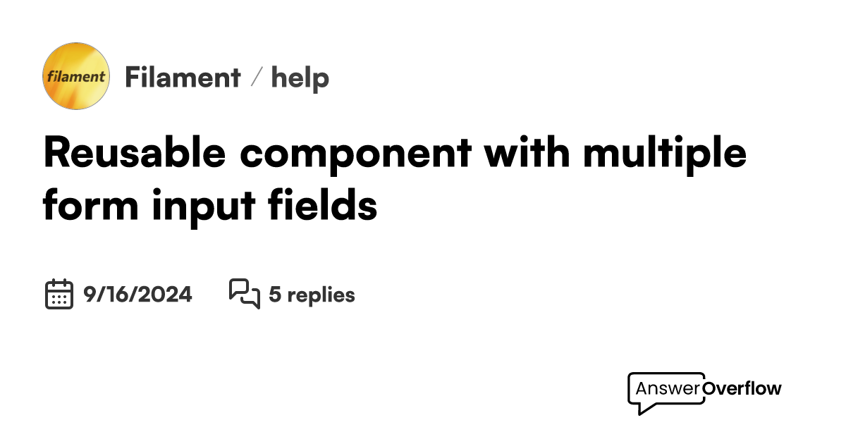 Reusable component with multiple form input fields - Filament
