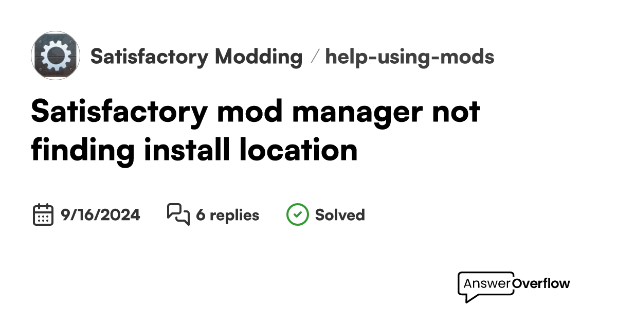 Satisfactory mod manager not finding install location - Satisfactory Modding