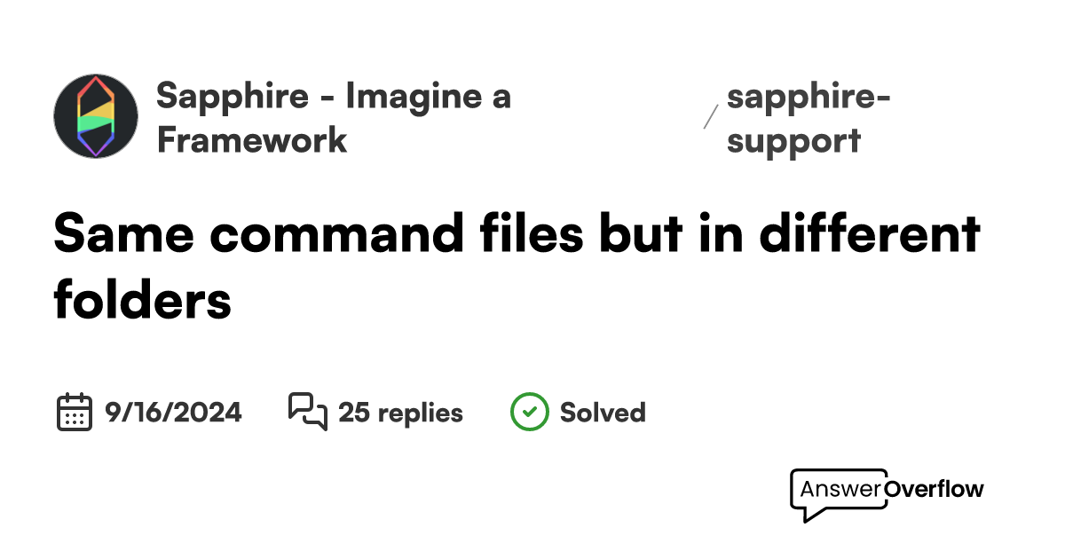 Same command files but in different folders - Sapphire - Imagine a framework