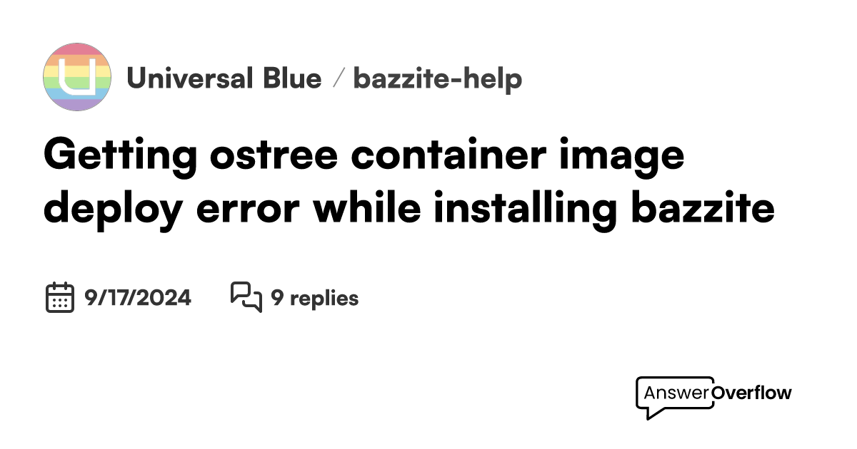 Getting "ostree container image deploy" error while installing bazzite - Universal Blue