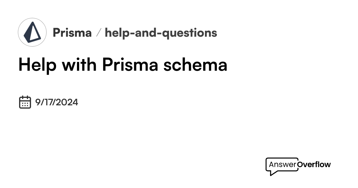 Help with Prisma schema - Prisma