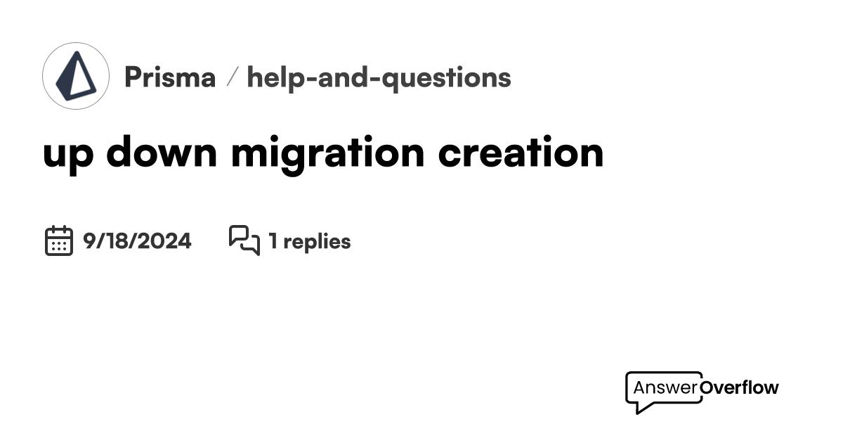 up down migration creation - Prisma