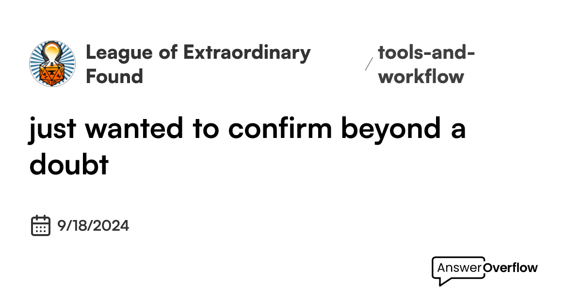just wanted to confirm beyond a doubt - League of Extraordinary FoundryVTT Developers