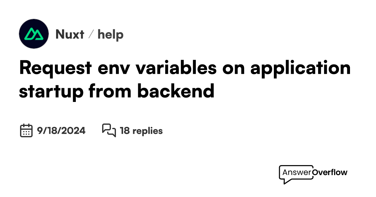Request env variables on application startup from backend - Nuxt