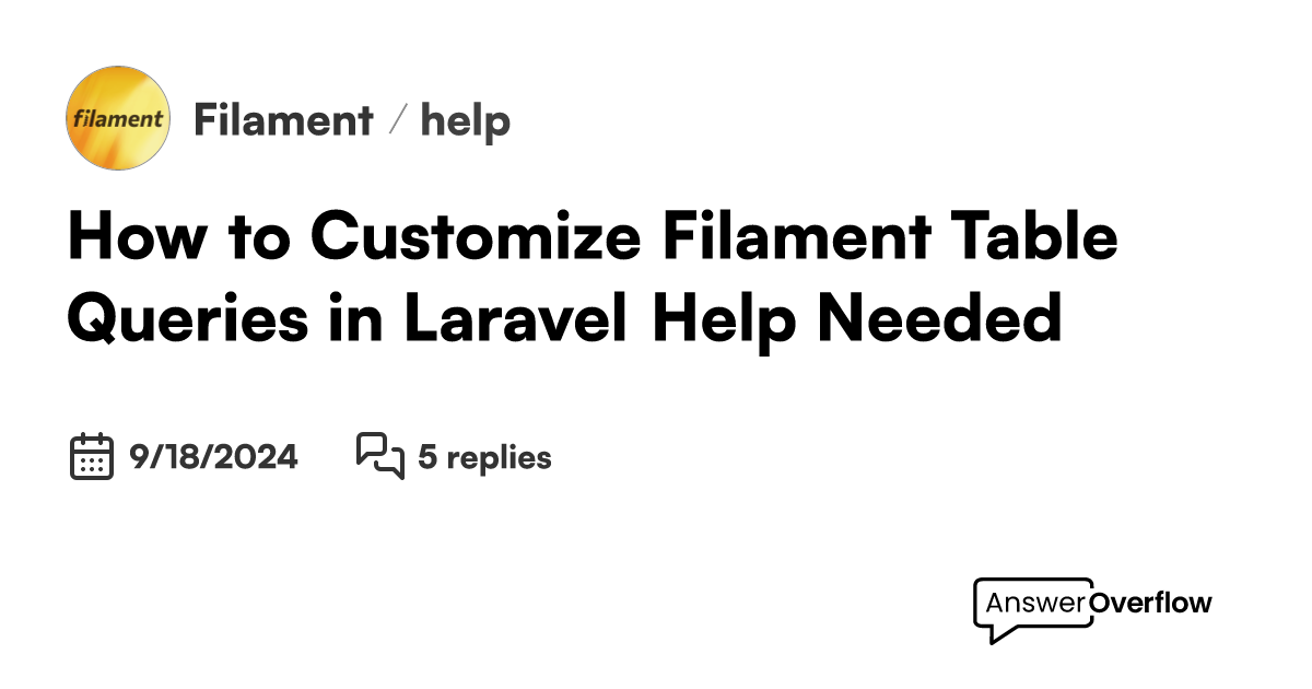 How to Customize Filament Table Queries in Laravel: Help Needed! - Filament