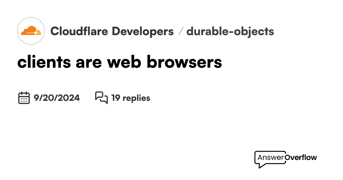 (clients are web browsers) - Cloudflare Developers