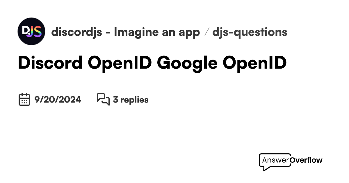 Discord OpenID != Google OpenID? - discord.js - Imagine an app
