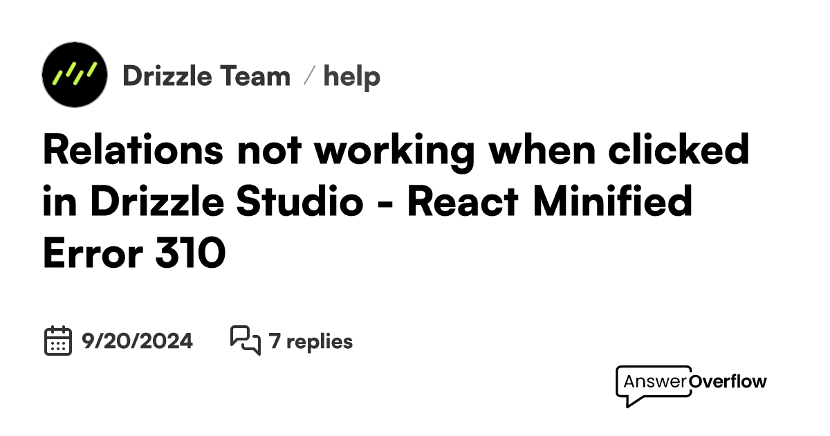 Relations not working when clicked in Drizzle Studio - React Minified Error #310 - Drizzle Team