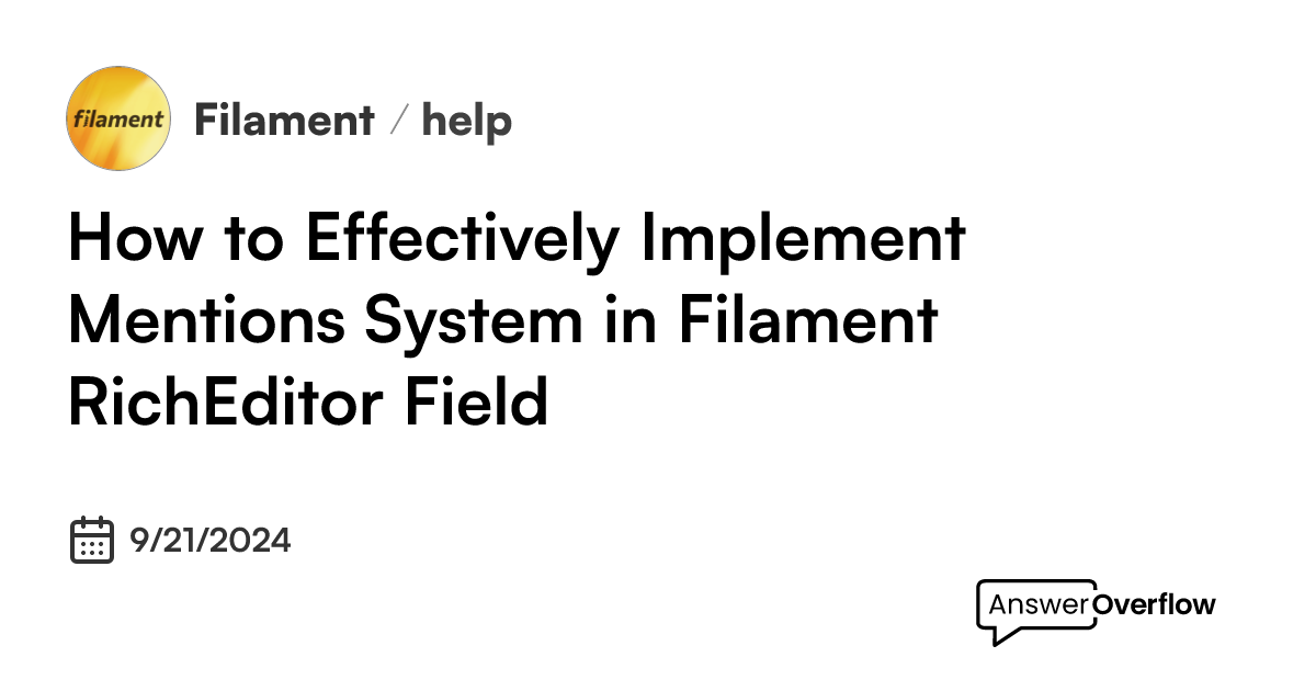 How to Effectively Implement Mentions System in Filament RichEditor Field? - Filament