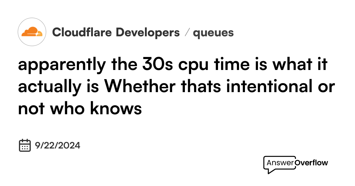 apparently the 30s cpu time is what it actually is. Whether thats ...