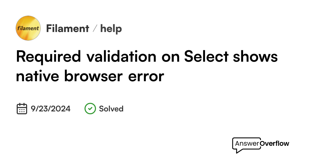 Required validation on Select shows native browser error - Filament