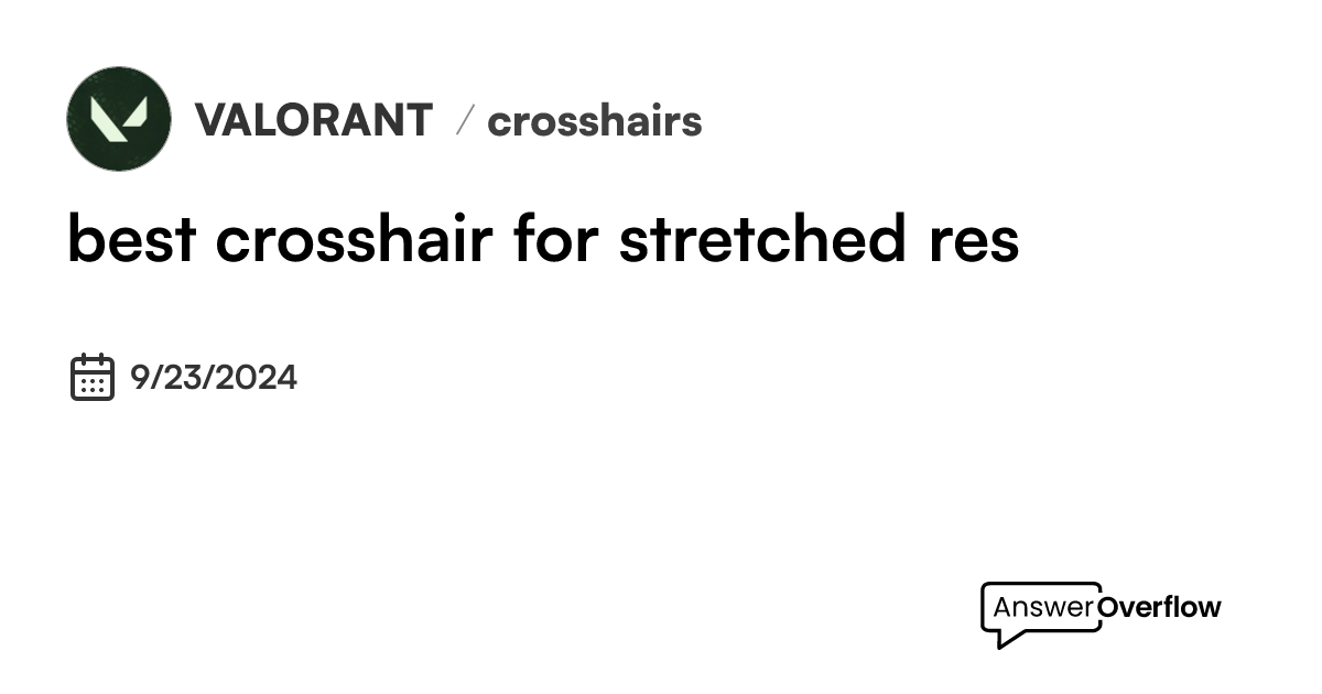 best crosshair for stretched res - VALORANT