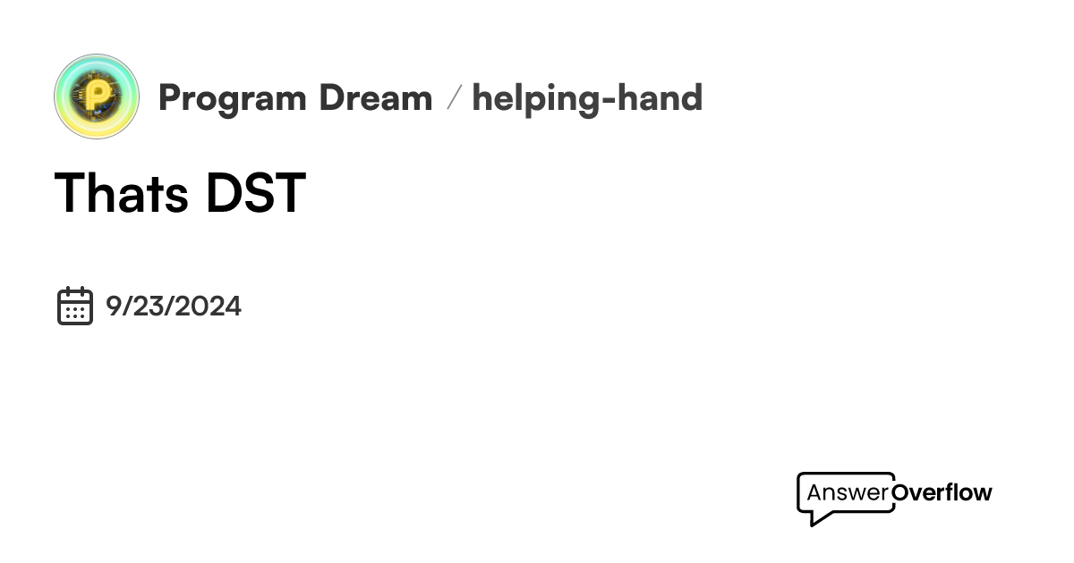 That's DST - Program Dream