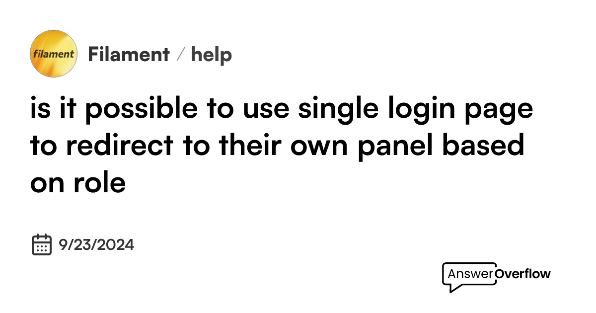 is it possible to use single login page to redirect to their own panel based on role? - Filament