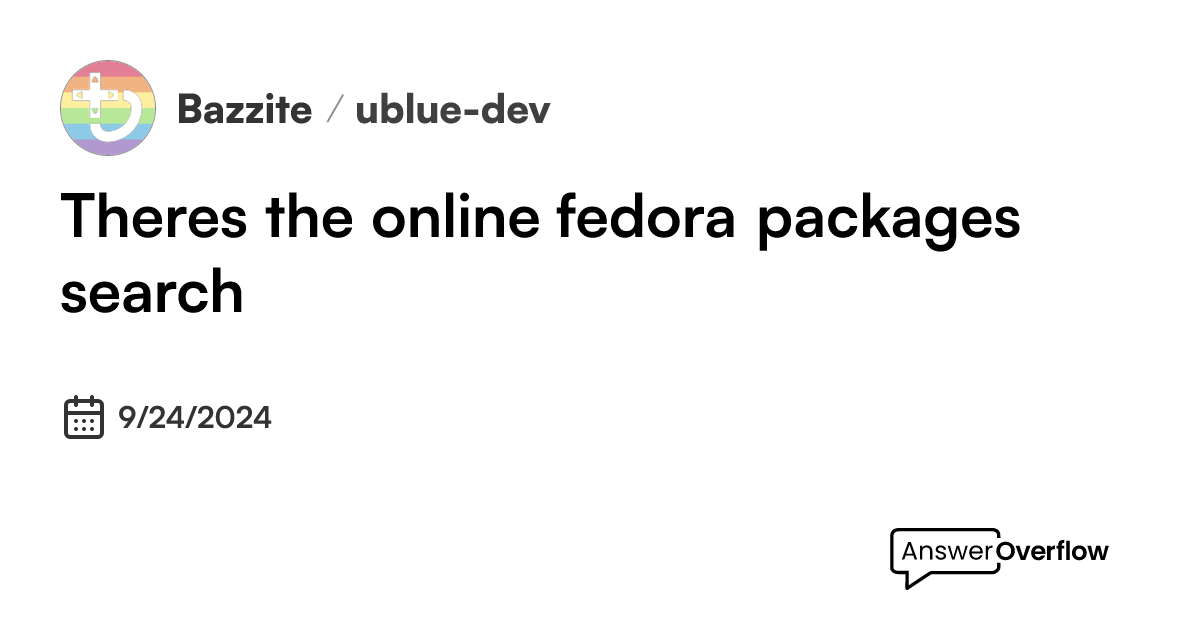 There's the online fedora packages search - Universal Blue