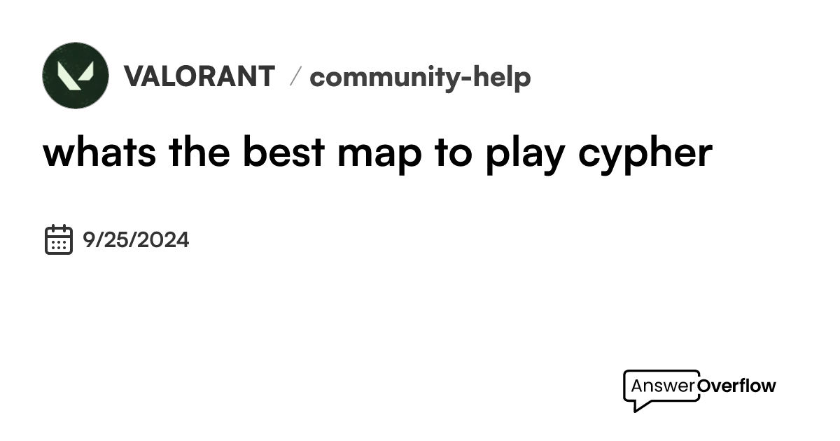 what’s the best map to play cypher? - VALORANT