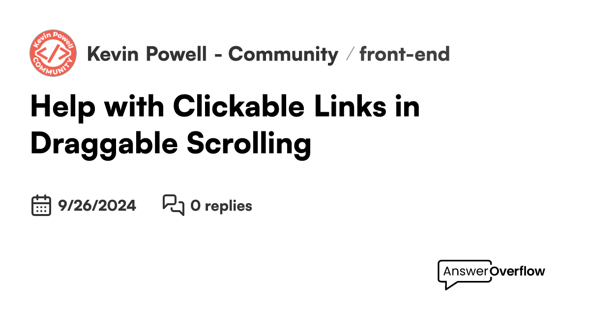 Help with Clickable Links in Draggable Scrolling - Kevin Powell - Community
