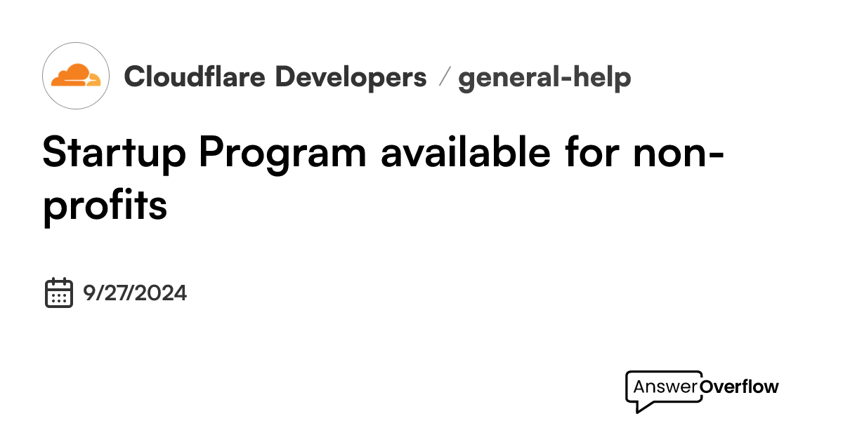 Startup Program available for non-profits? - Cloudflare Developers