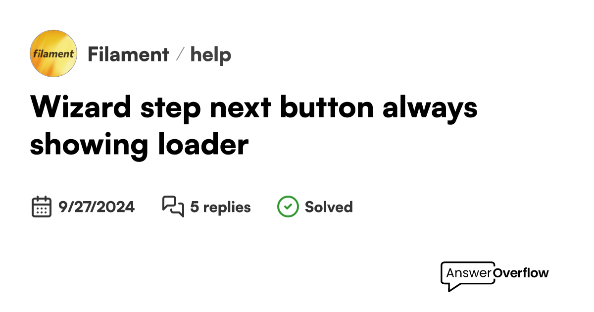 Wizard step next button always showing loader - Filament