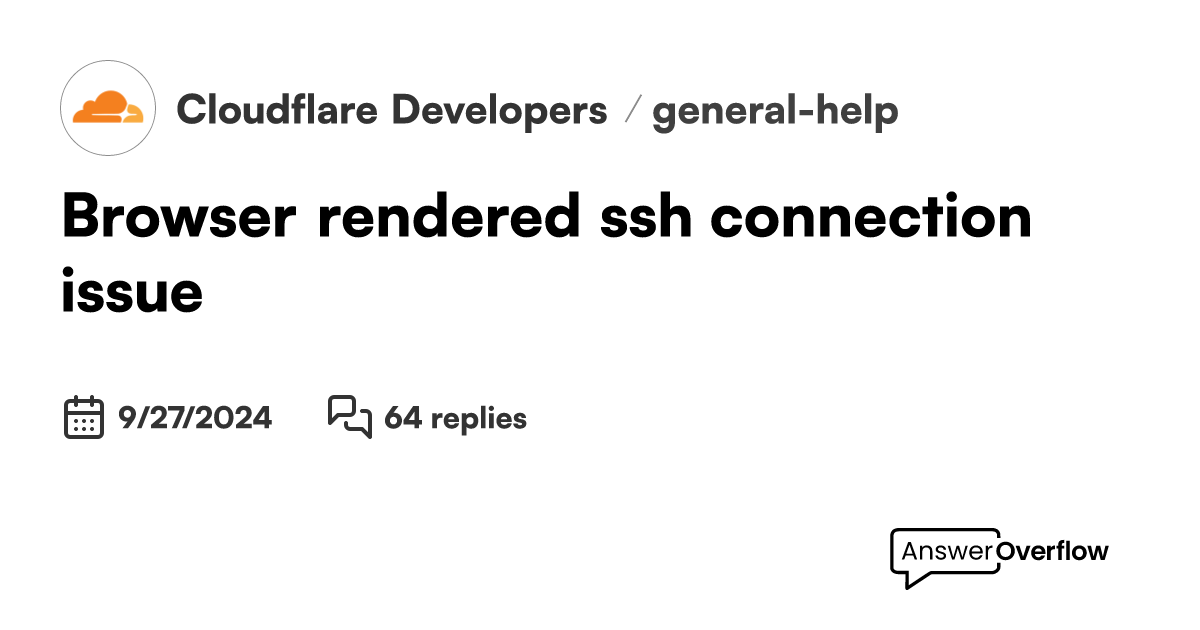Browser rendered ssh connection issue - Cloudflare Developers