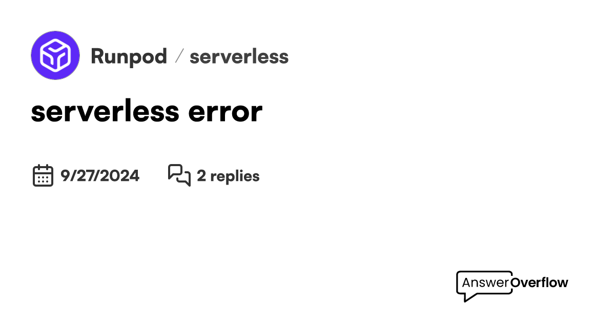 serverless error - Runpod