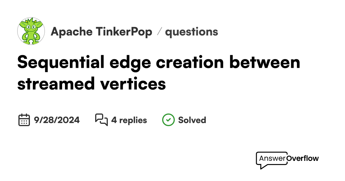 Sequential edge creation between streamed vertices - Apache TinkerPop