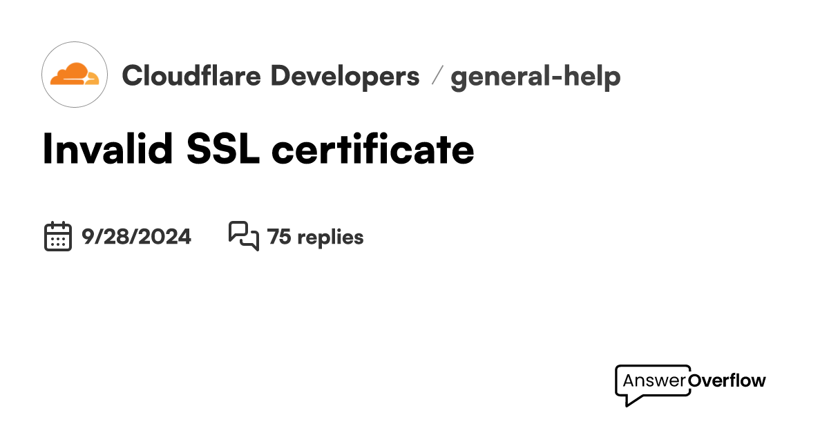 Invalid SSL certificate - Cloudflare Developers