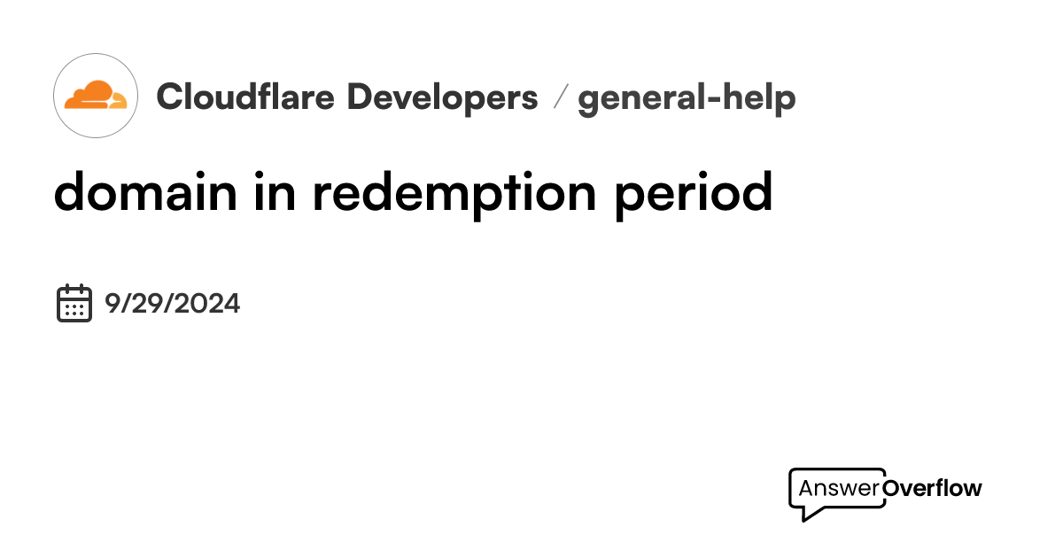 domain in redemption period - Cloudflare Developers