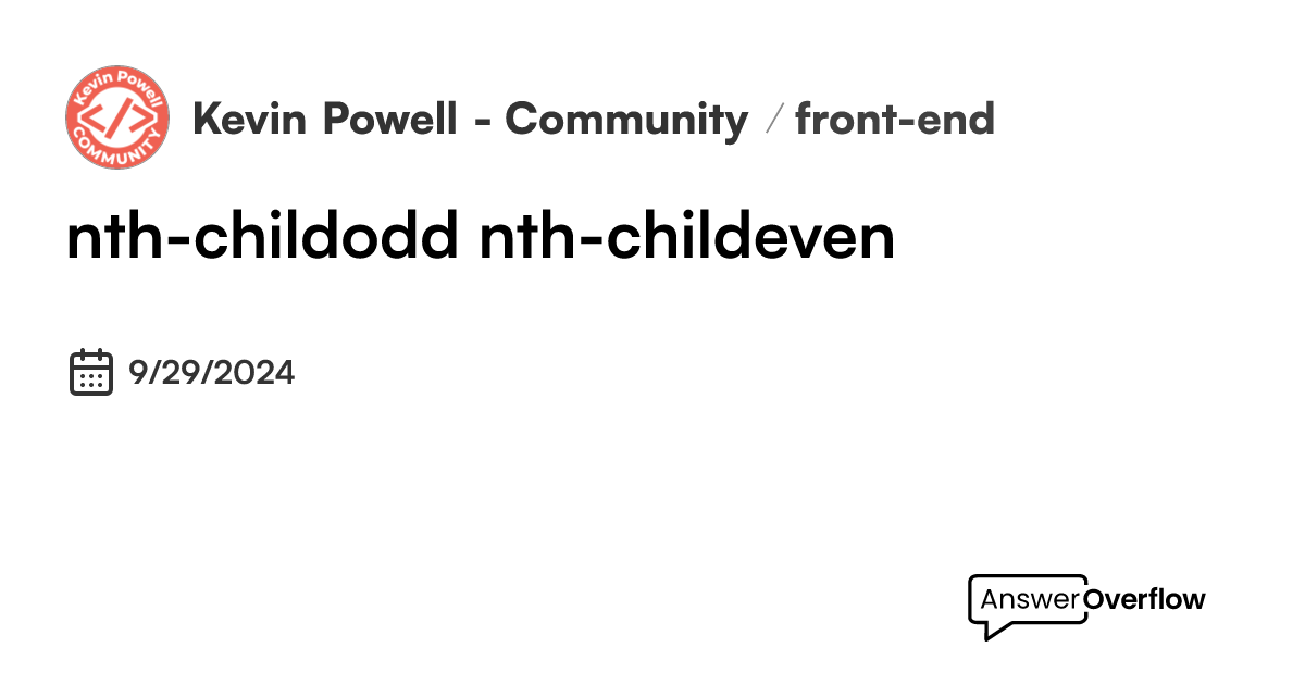 :nth-child(odd), :nth-child(even) - Kevin Powell - Community
