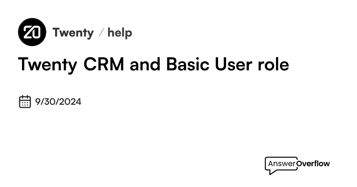 Twenty CRM and Basic User role? - Twenty