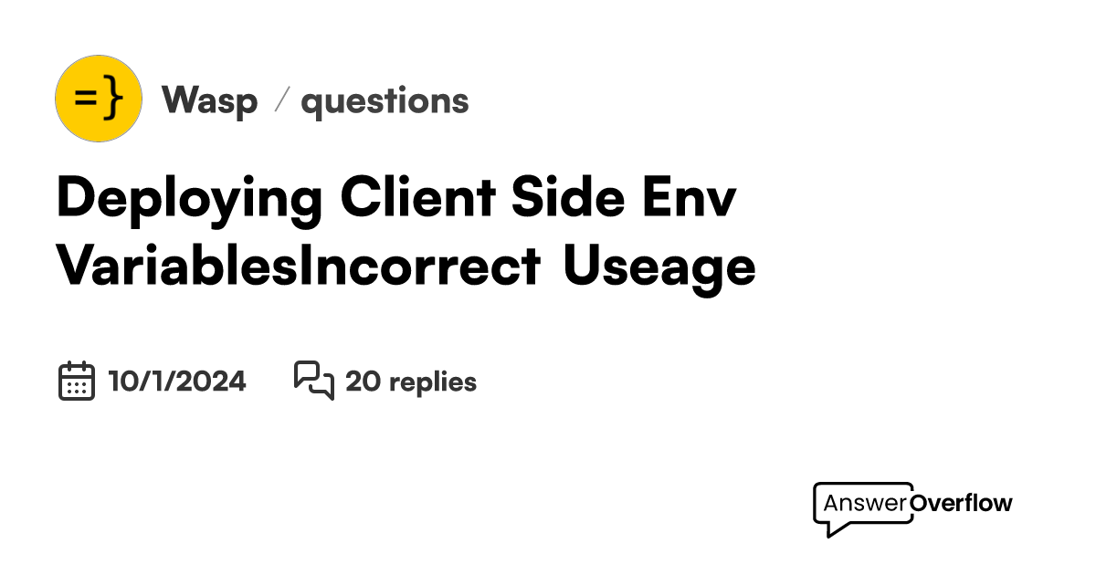Deploying Client Side Env Variables/Incorrect Useage? - Wasp