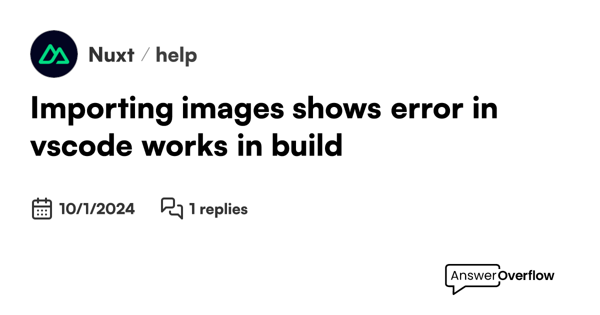Importing Images Shows Error In Vscode Works In Build Nuxt