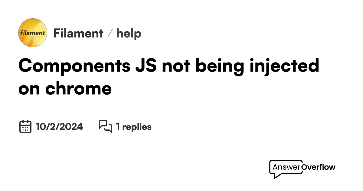 Components JS not being injected on chrome - Filament