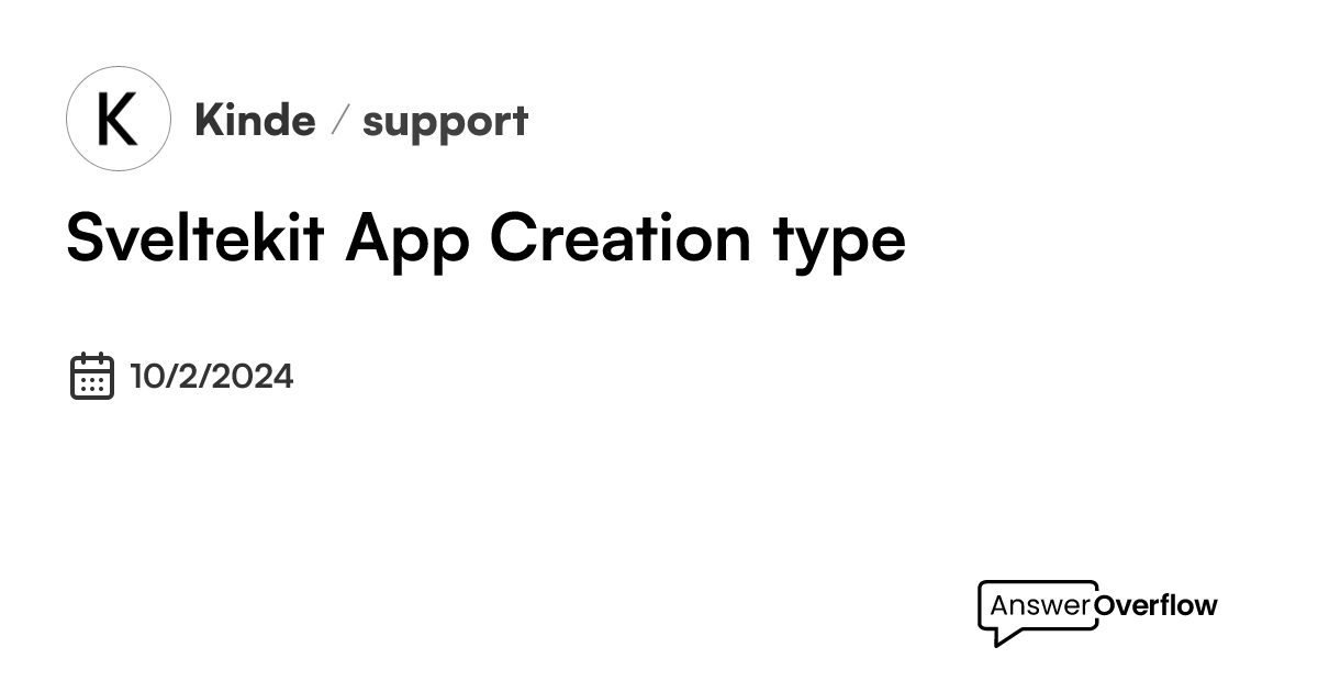 Sveltekit App Creation type? - Kinde