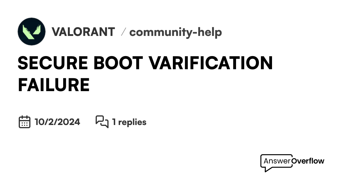 SECURE BOOT VARIFICATION FAILURE - VALORANT