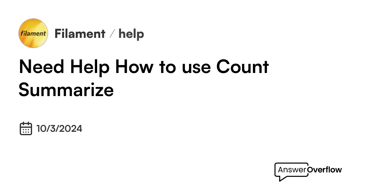 Need Help, How to use Count Summarize - Filament