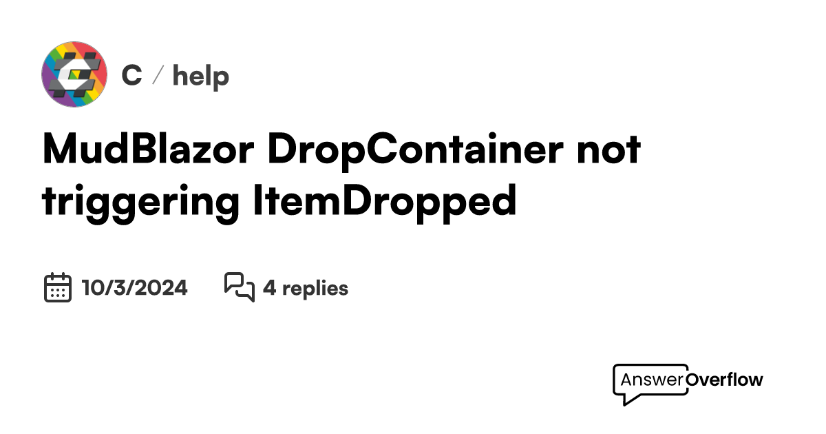 MudBlazor DropContainer not triggering ItemDropped - C#