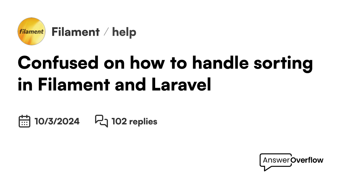 Confused on how to handle sorting in Filament and Laravel - Filament