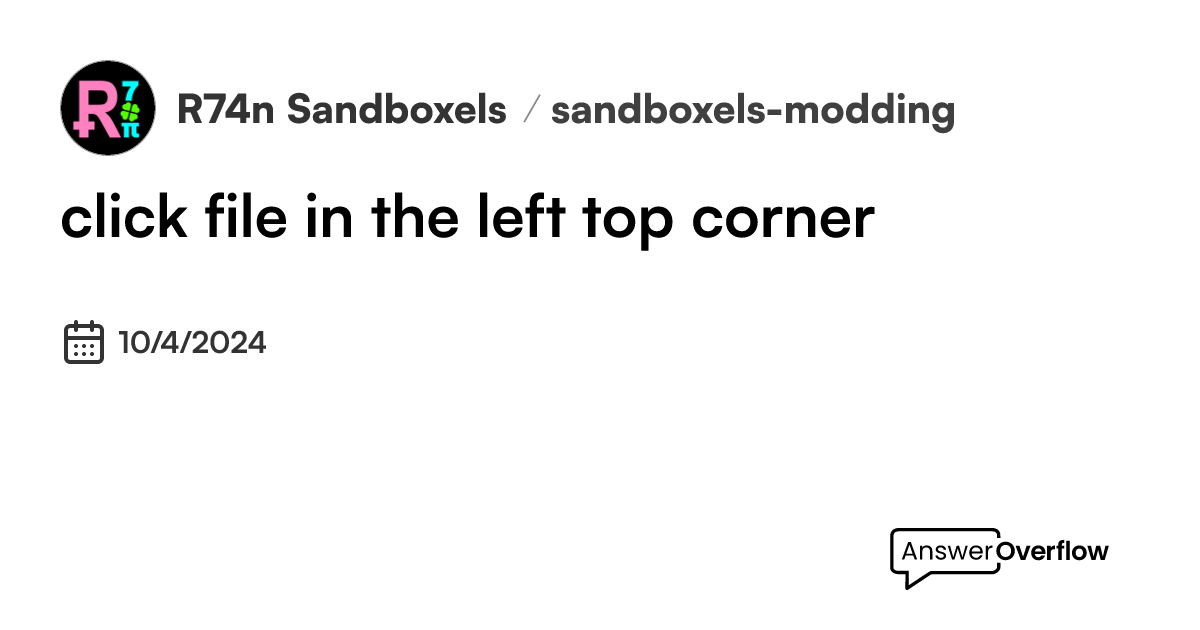 click file in the left top corner - 🚨 R74n / Sandboxels