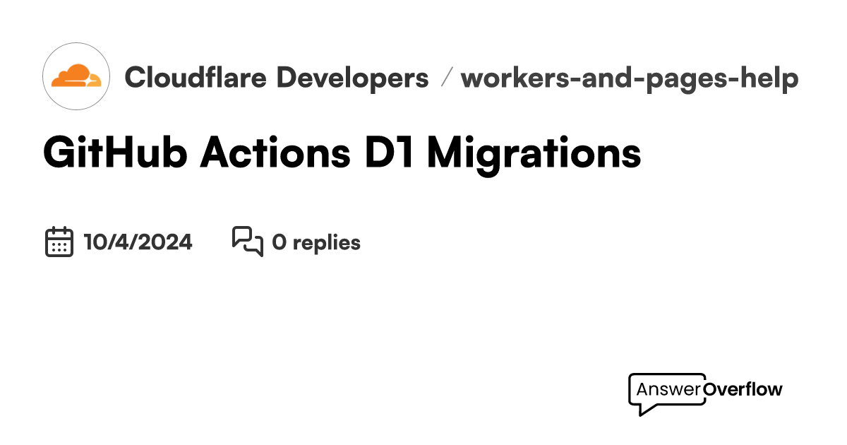 GitHub Actions D1 Migrations - Cloudflare Developers