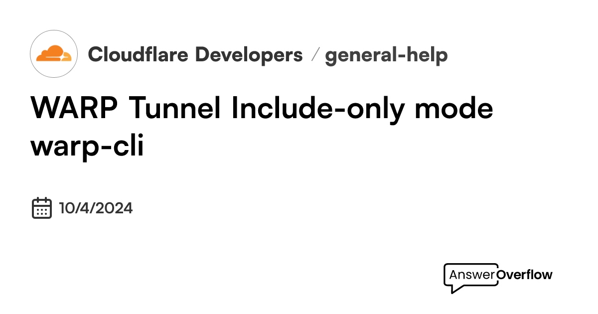 WARP Tunnel Include-only mode (warp-cli) - Cloudflare Developers