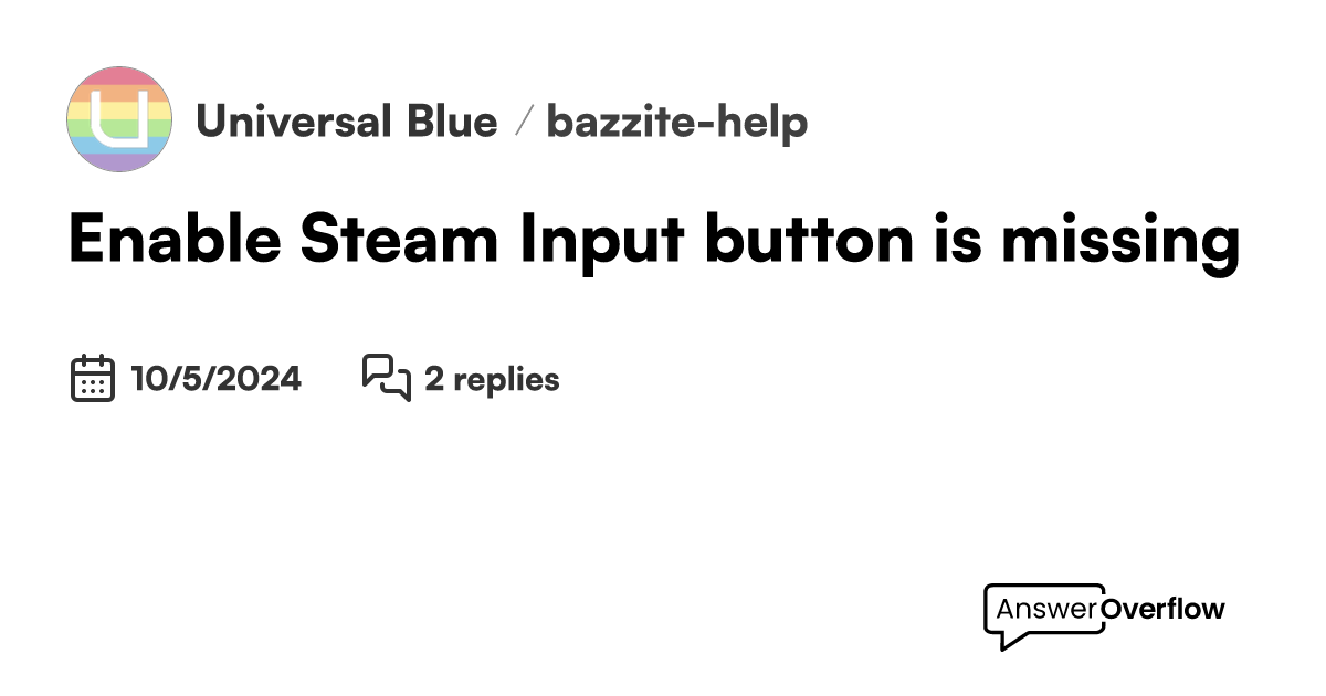 "Enable Steam Input" button is missing? - Universal Blue