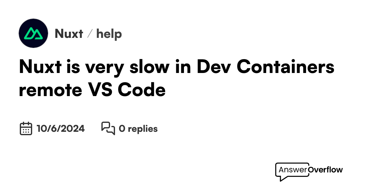 Nuxt Is Very Slow In Dev Containers Remote Vs Code Nuxt