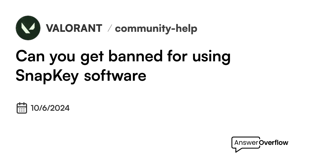 Can you get banned for using SnapKey software? - VALORANT