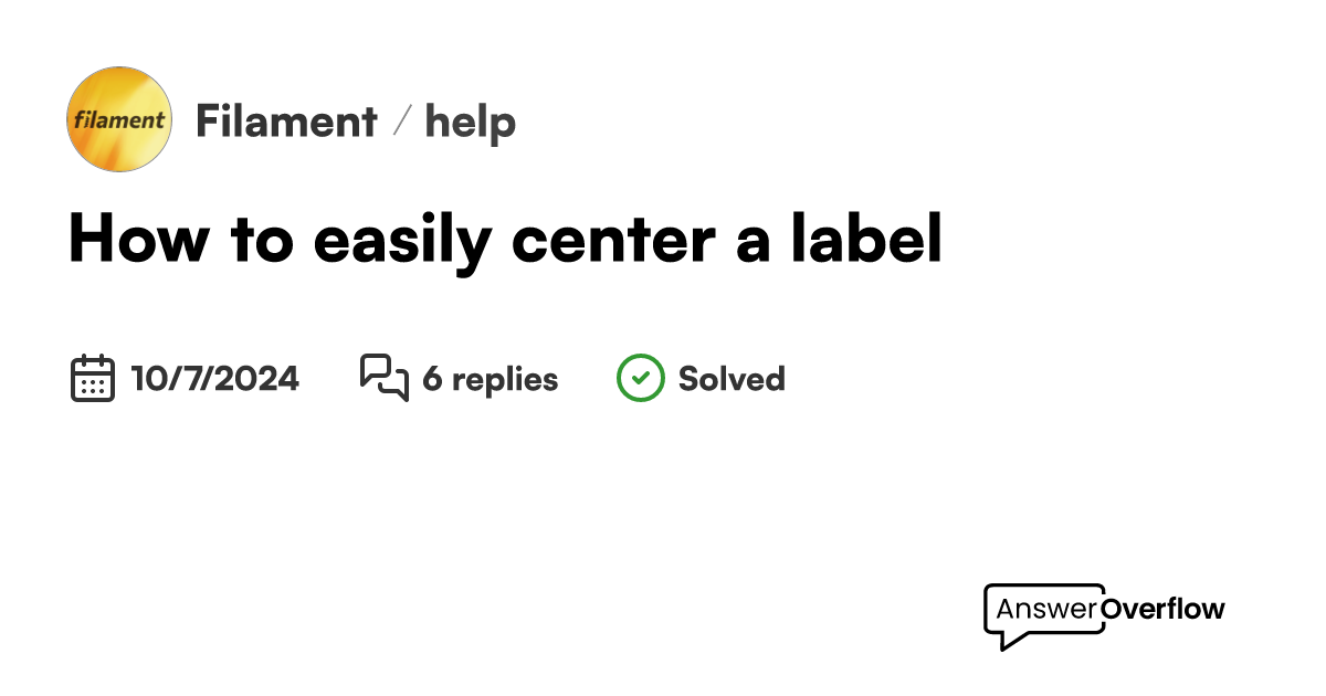 How to easily center a label - Filament