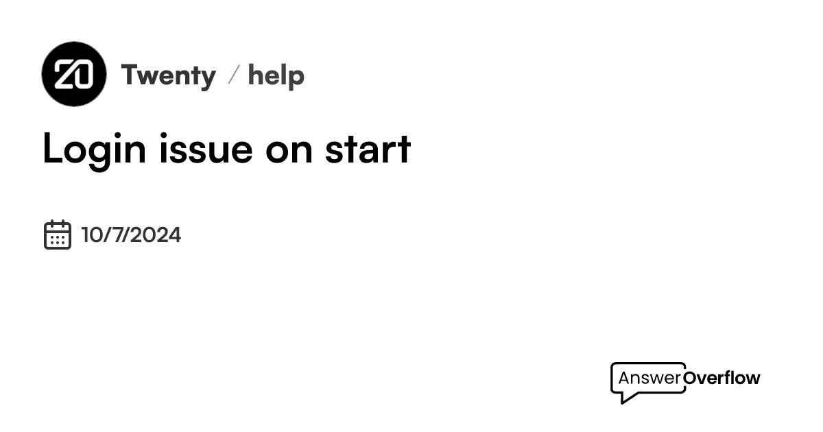 Login issue on start - Twenty