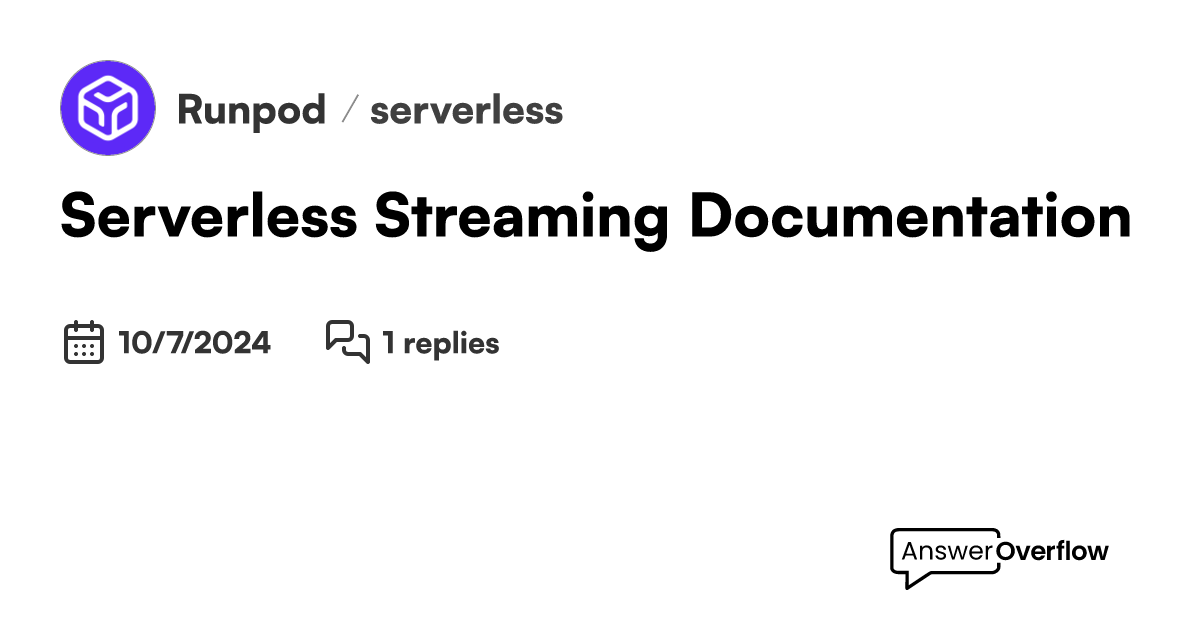 Serverless Streaming Documentation - RunPod