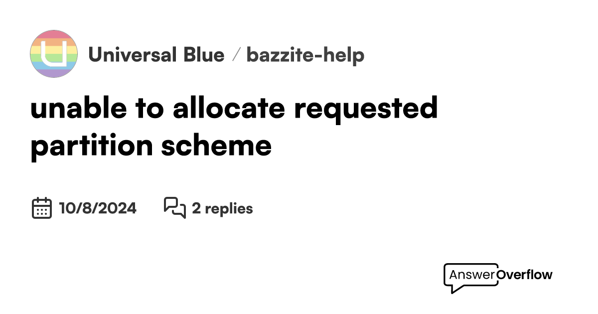 unable to allocate requested partition scheme - Universal Blue